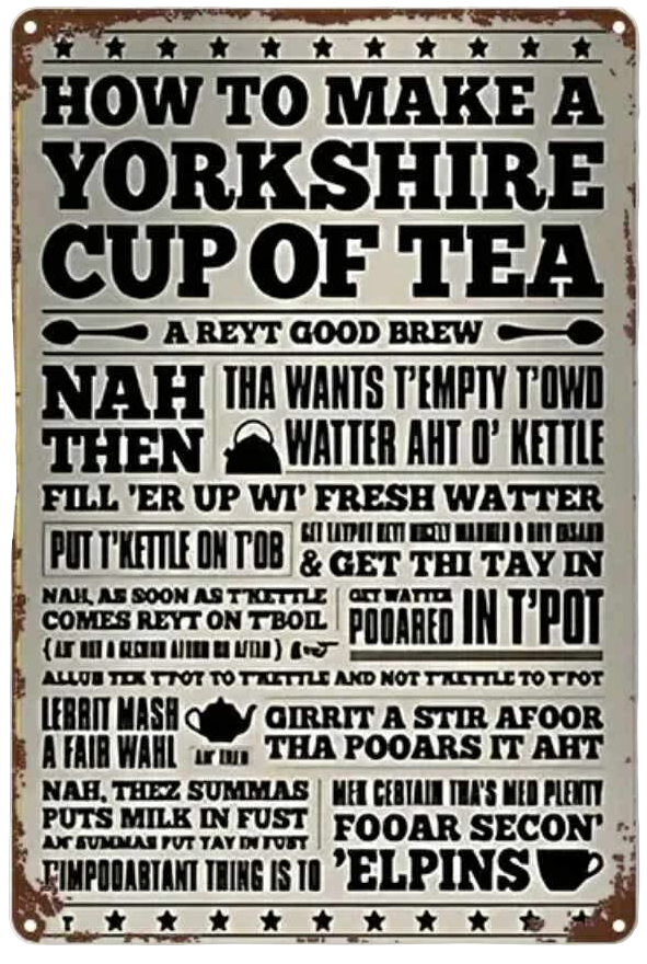 How to make a Yorkshire cup of tea Metal Sign – Yorkshire T-Shirts