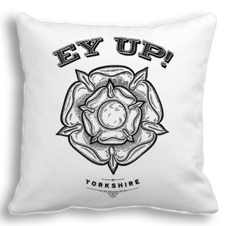 Ey Up Yorkshire Rose Cushion – Yorkshire T-Shirts