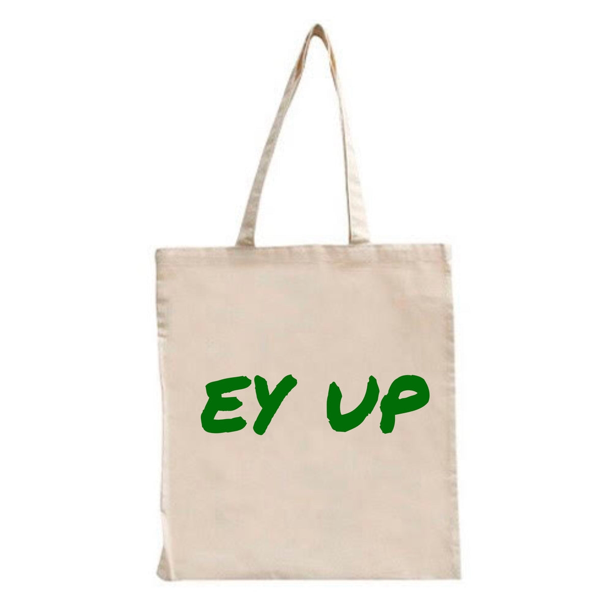 Ey Up Tote Green – Yorkshire T-Shirts