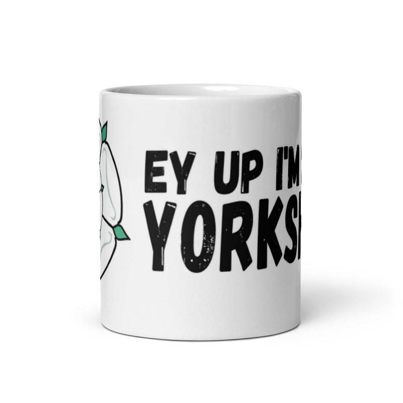 Ey Up I'm From Yorkshire Mug – Yorkshire T-Shirts